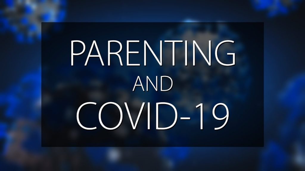 COVID-19 Parenting Tips - Parents in Action